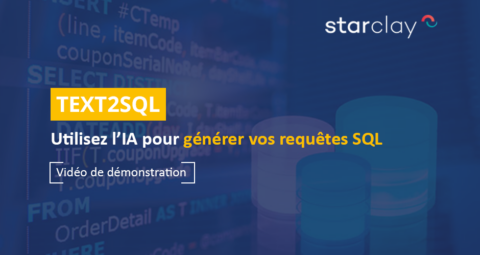 Découvrez le Text2SQL - Vidéo de démonstration - Starclay